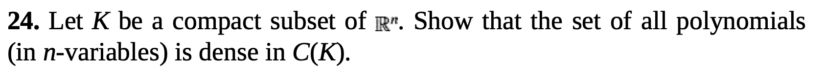 Solved 24. Let K be a compact subset of Rr. Show that the | Chegg.com