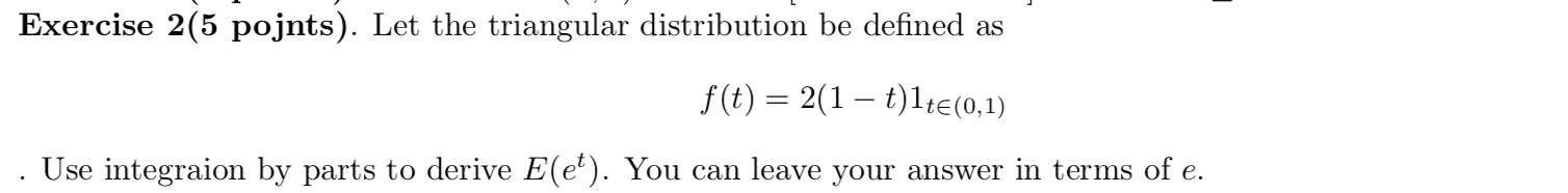 Solved Exercise 2(5 pojnts). Let the triangular distribution | Chegg.com