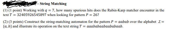 Solved -String Matching (1) (1 point) Working with q = 7, | Chegg.com