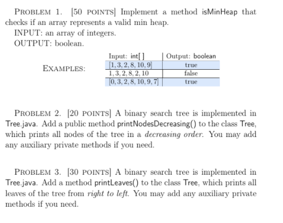 Solved Problem 1. [50 points] Implement a method isMinHeap | Chegg.com