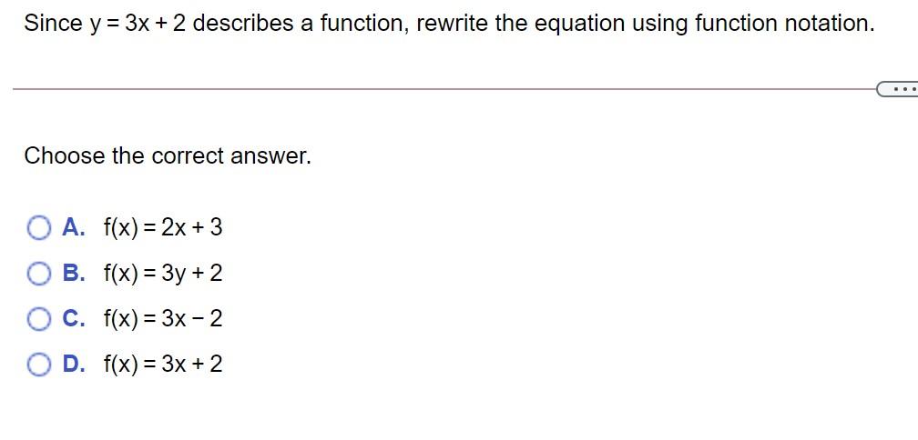 Solved Since y = 3x + 2 describes a function, rewrite the | Chegg.com