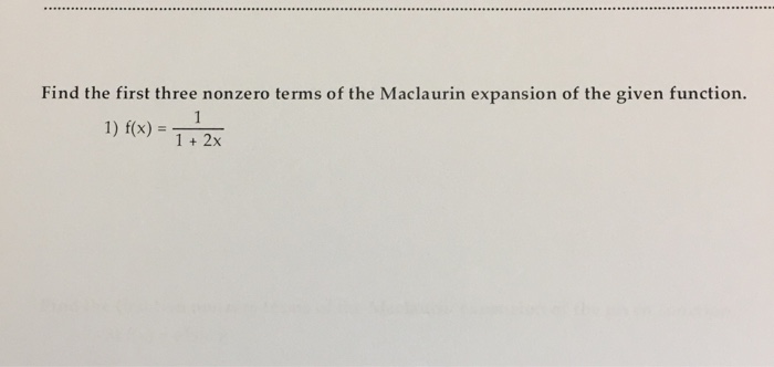 Solved Find the first three nonzero terms of the Maclaurin | Chegg.com