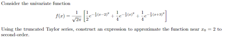 Solved +-e-3(z)? Consider the univariate function 1 f(1) = 1 | Chegg.com