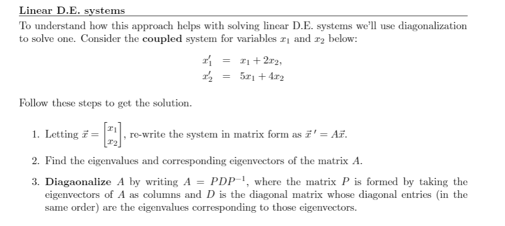 Solved Linear D.E. systems To understand how this approach | Chegg.com