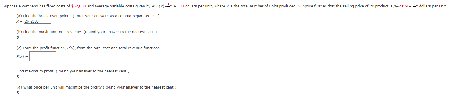 Solved (a) ﻿Find the break-even points. (Enter your answers | Chegg.com