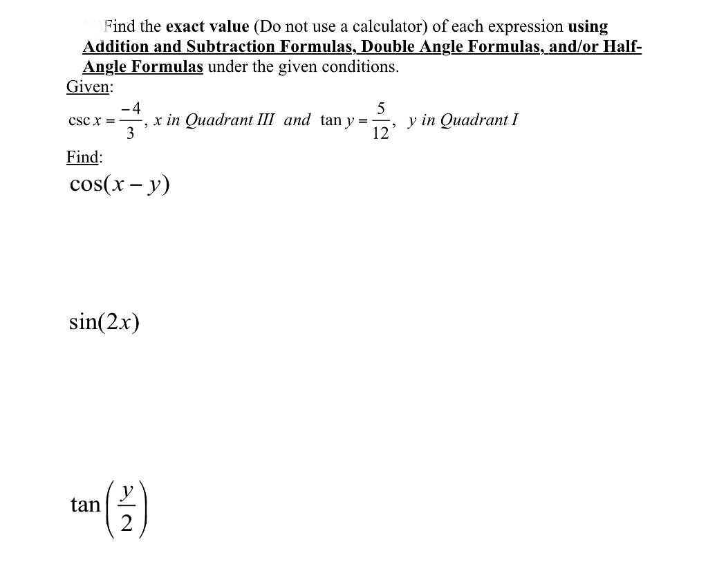 Solved Find the exact value (Do not use a calculator) of | Chegg.com