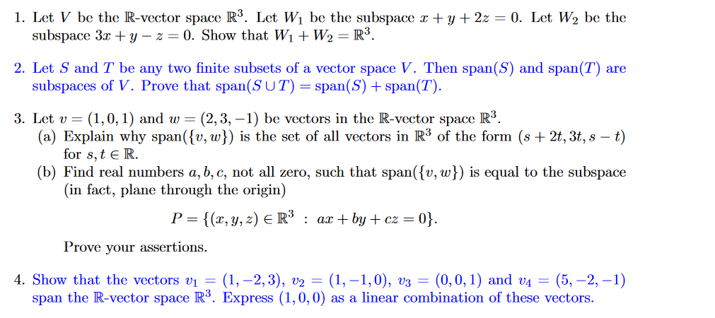 Solved 1. Let V be the R-vector space R3. Let W1 be the | Chegg.com