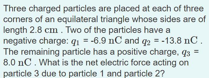 Solved 1- Find the net force ΣF3 acting on particle 3 due | Chegg.com