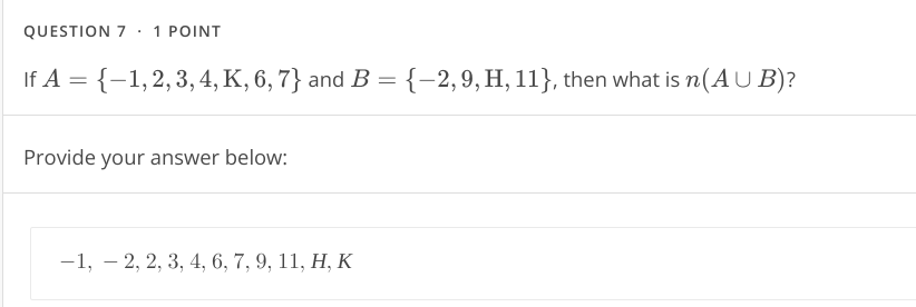 Solved QUESTION 7⋅1 POINT If A={−1,2,3,4, K,6,7} and | Chegg.com