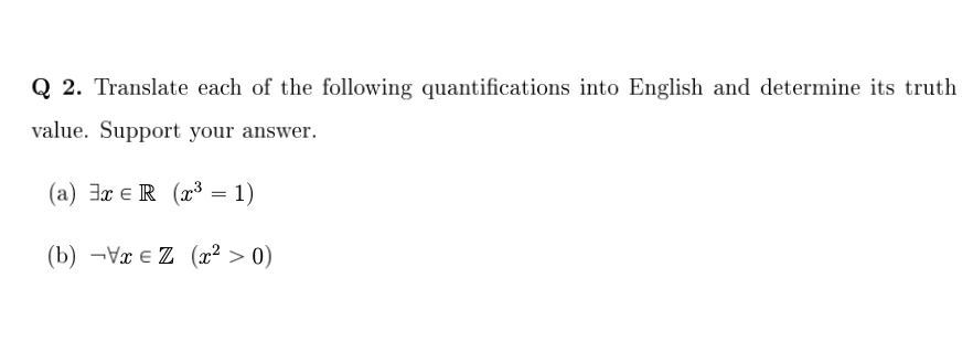 Solved Q 2. Translate each of the following quantifications | Chegg.com