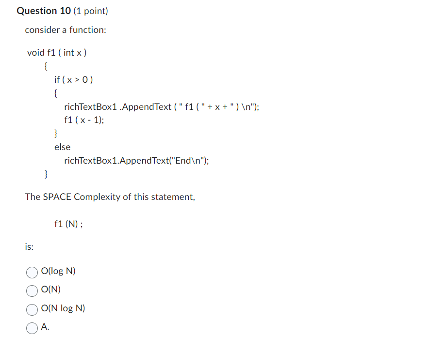 Solved consider a function: The SPACE Complexity of this | Chegg.com