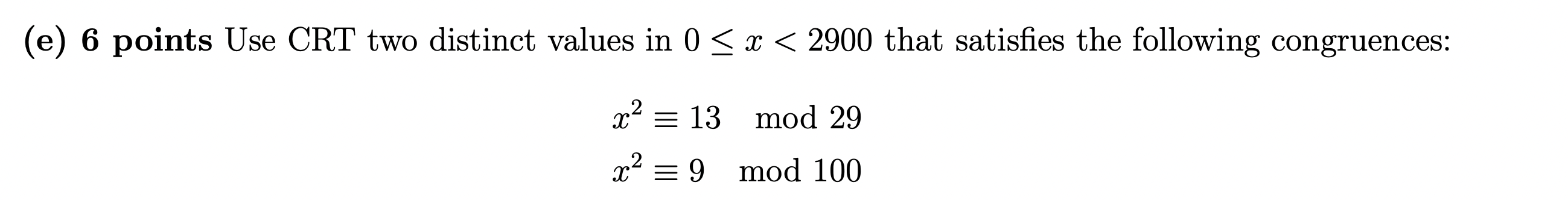 Solved (e) 6 points Use CRT two distinct values in 0