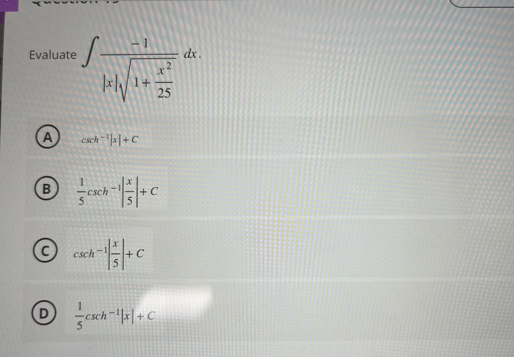 Solved Evaluate A B csch ¹|x|+C x₁1+ 1 sch csch-¹ 1 5 X | Chegg.com