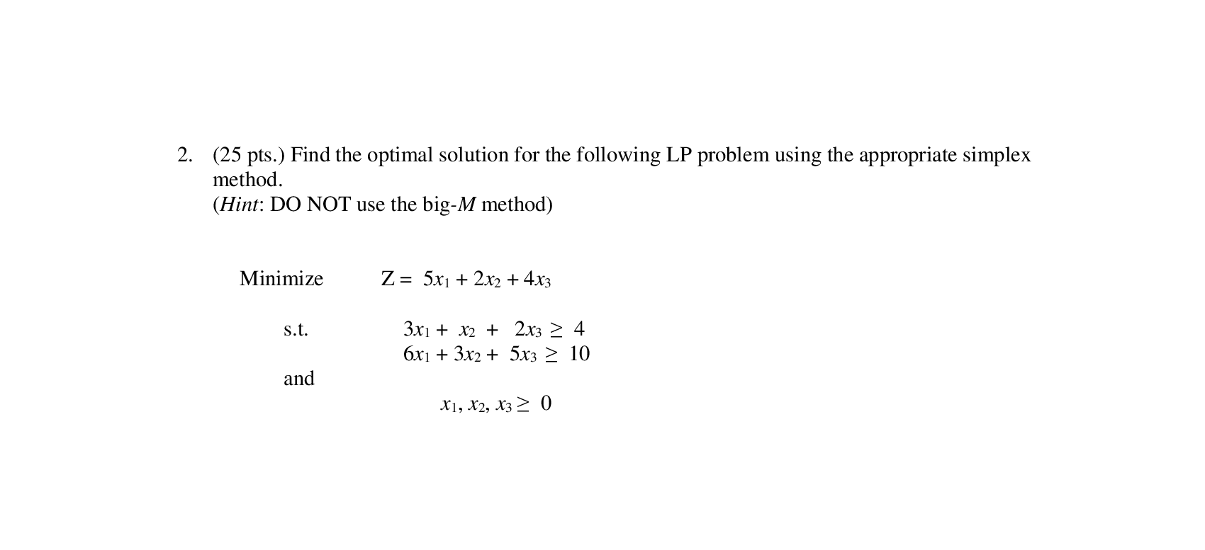 Solved 2. (25 pts.) Find the optimal solution for the | Chegg.com