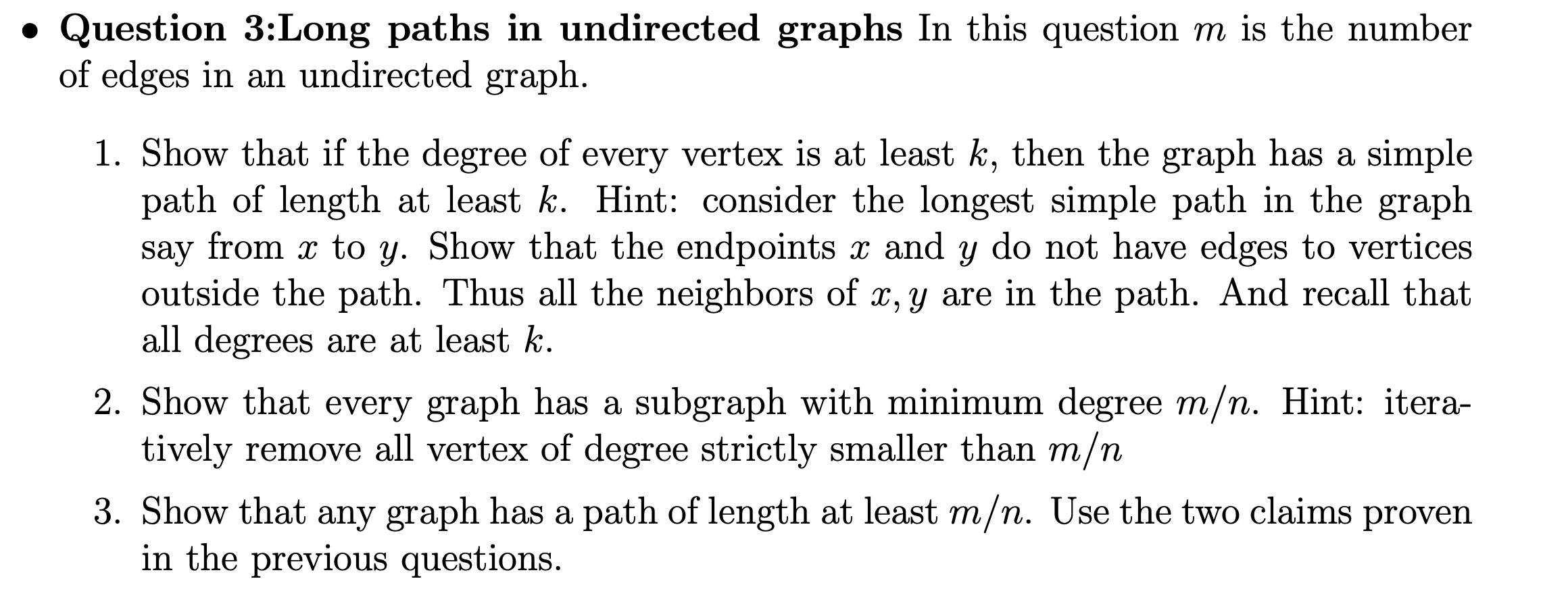 Solved • Question 3:Long paths in undirected graphs In this | Chegg.com