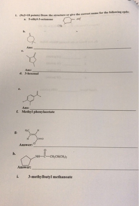 Solved 1. 0%2-18 points) Draw the structure or give the | Chegg.com