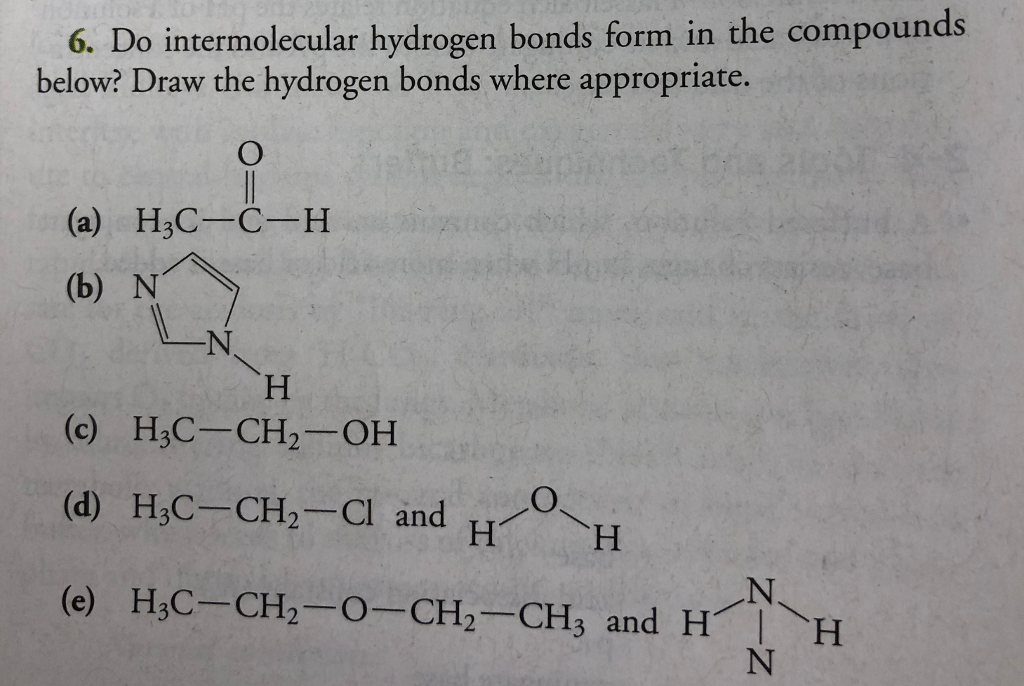 Solved 6. Do intermolecular hydrogen bonds form in the | Chegg.com