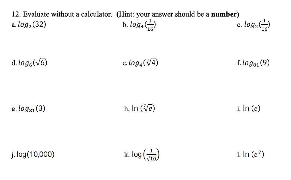 Solved 12. Evaluate without a calculator. (Hint: your answer | Chegg.com