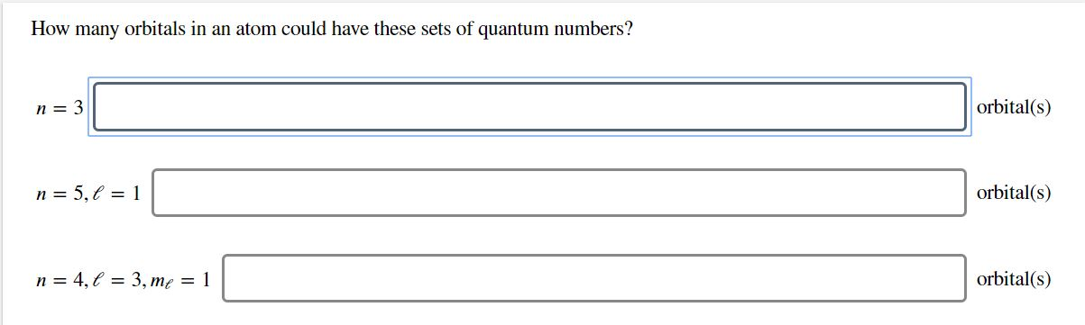 Solved How many orbitals in an atom could have these sets of | Chegg.com
