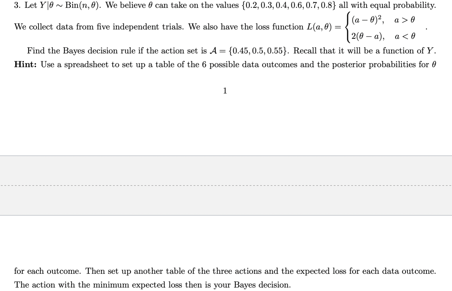 Solved 3. Let Y∣θ∼Bin(n,θ). We believe θ can take on the | Chegg.com