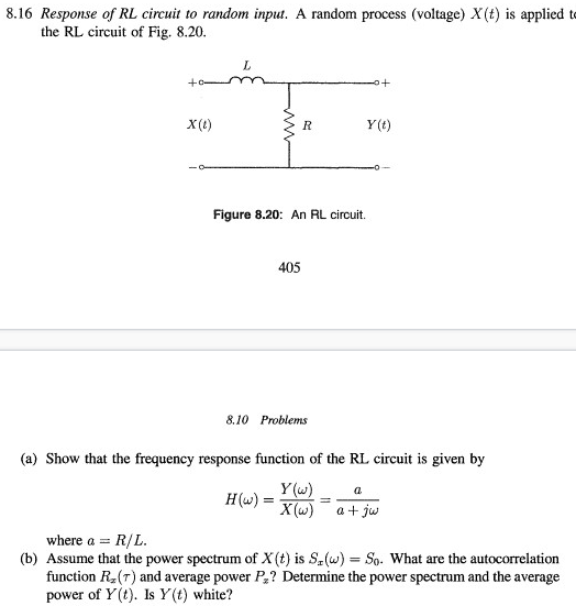 Solved 8.16 Response of RL circuit to random input. A random | Chegg.com