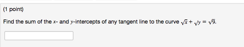 Solved (1 point) Find the sum of the x- and y-intercepts of | Chegg.com