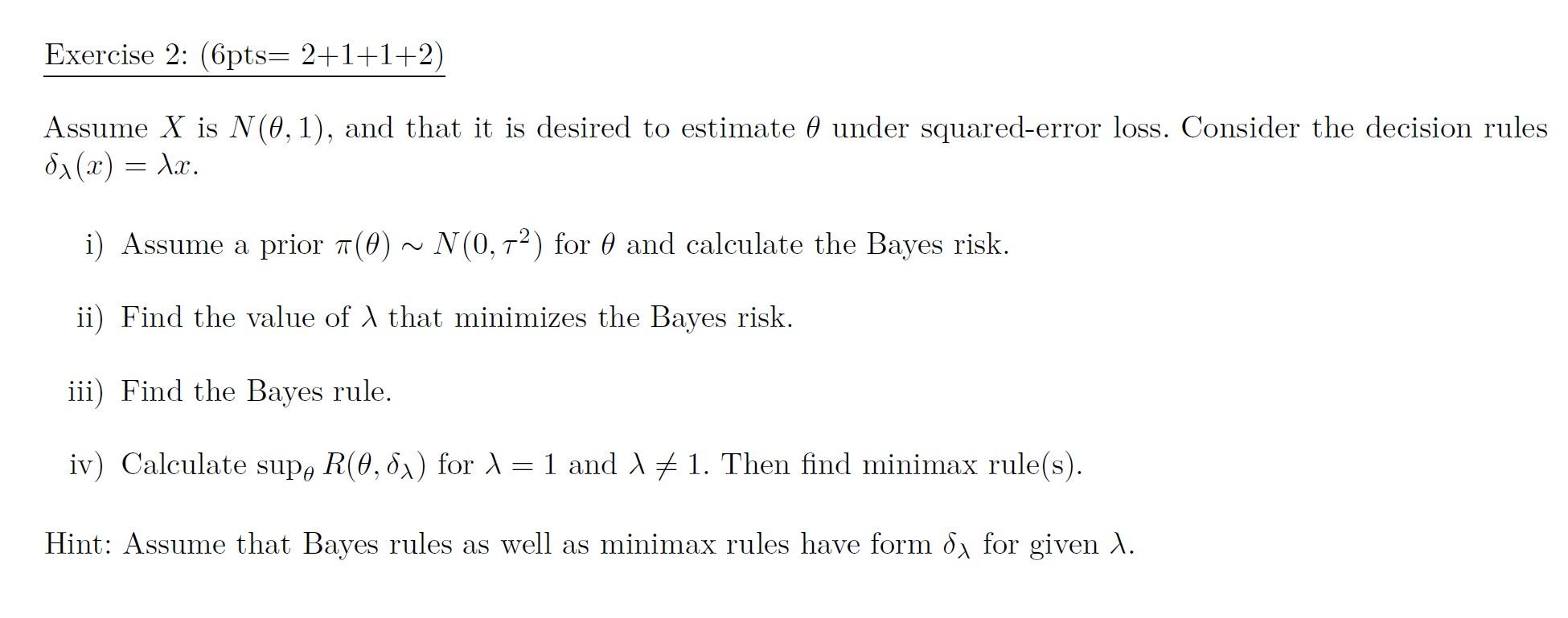 Exercise 2: (6pts= 2+1+1+2) Assume X is N(0,1), and | Chegg.com