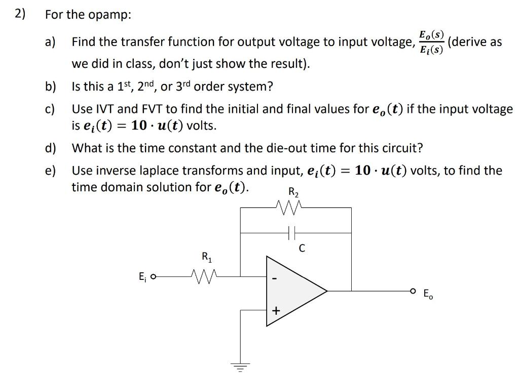 Solved 2) For the opamp: a) Find the transfer function for | Chegg.com