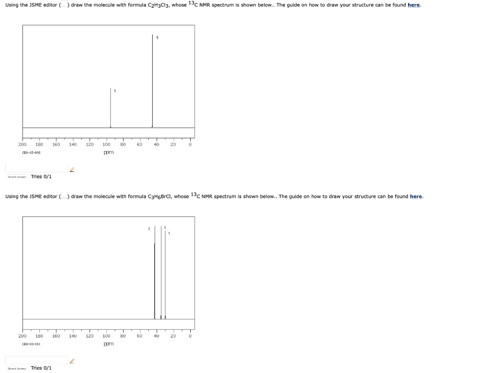 Solved Using the JSME editor( ) draw the molecule with | Chegg.com