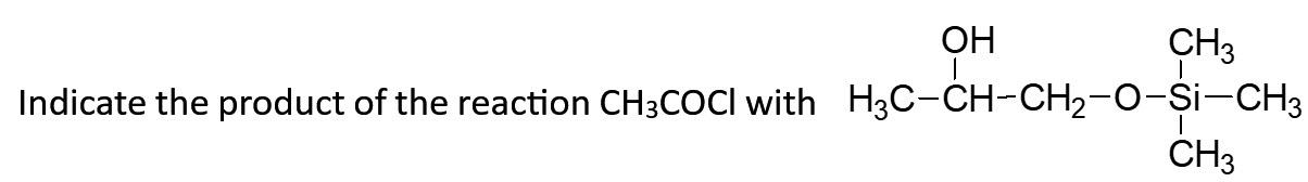 Solved Indicate the product of the reaction CH3COCl with | Chegg.com