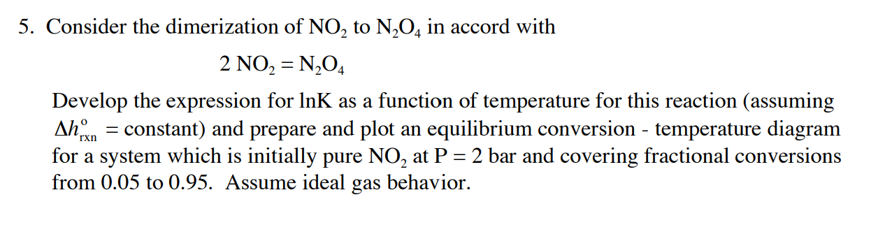 5. Consider the dimerization of NO2 to N2O4 in accord | Chegg.com