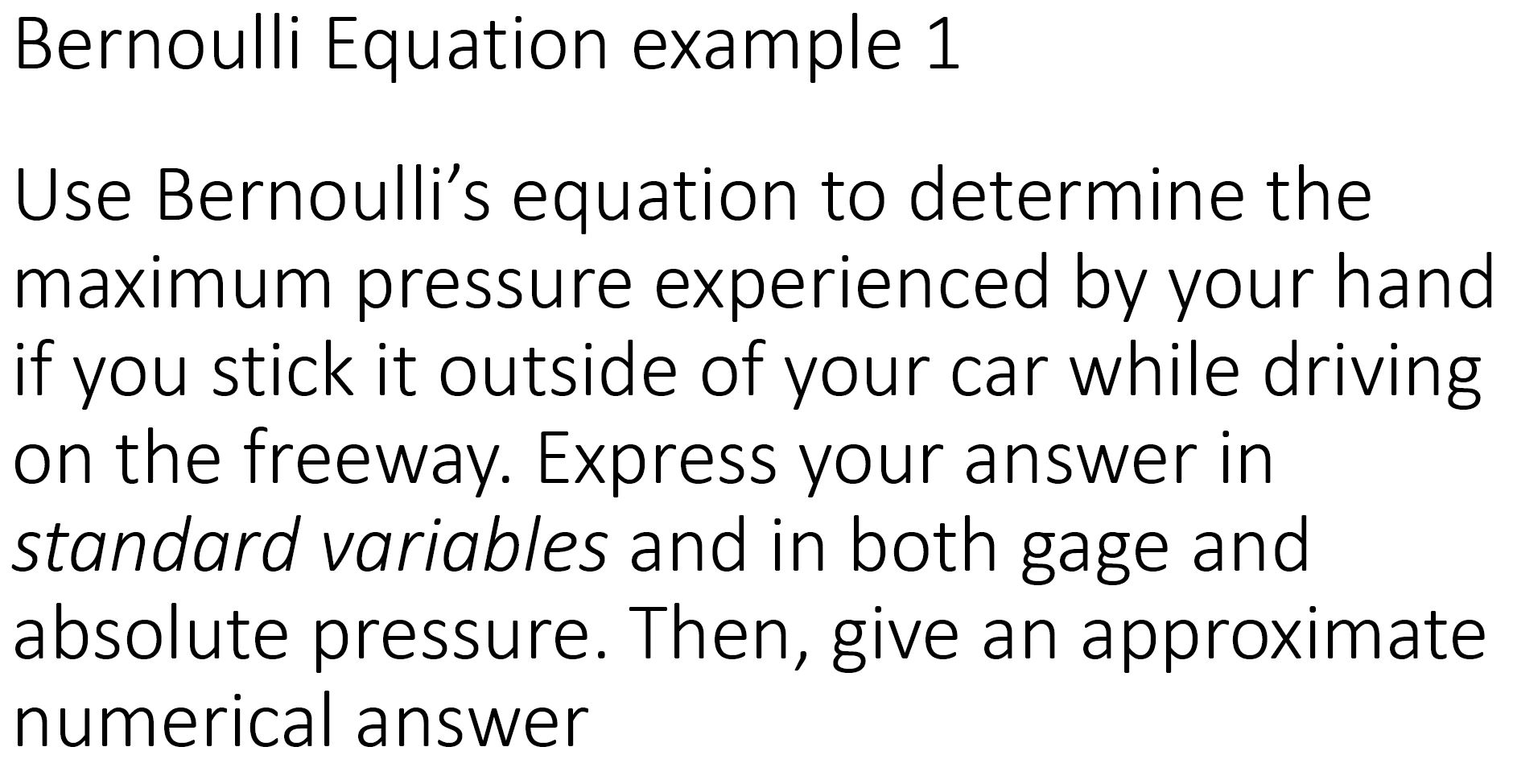 Solved Bernoulli Equation example 1 Use Bernoulli's equation | Chegg.com