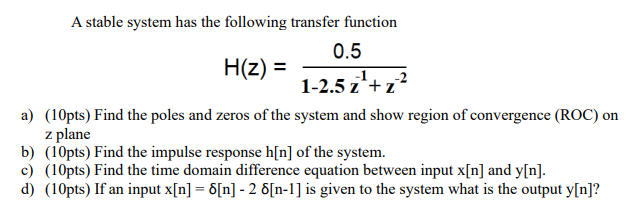 Solved A stable system has the following transfer function | Chegg.com