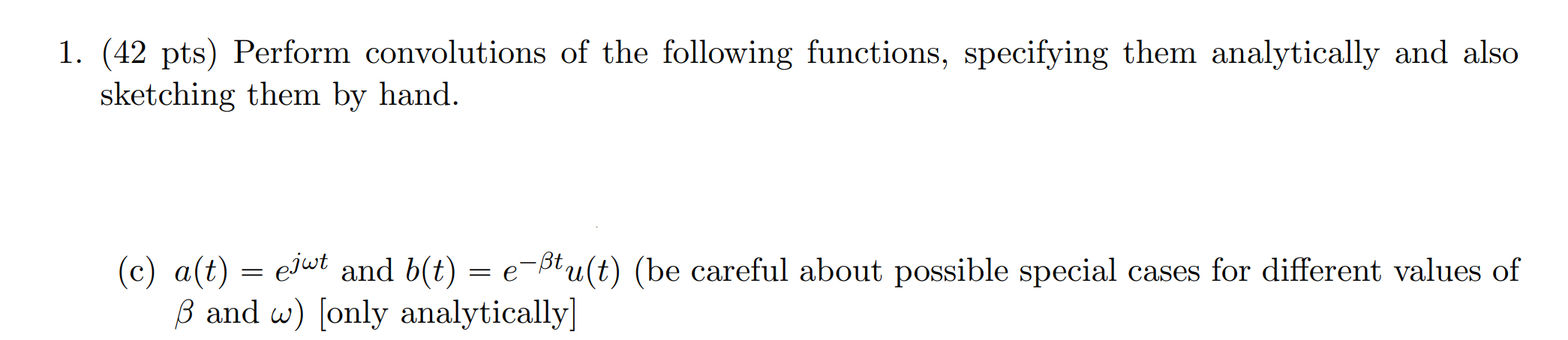 Solved (42 pts) Perform convolutions of the following | Chegg.com