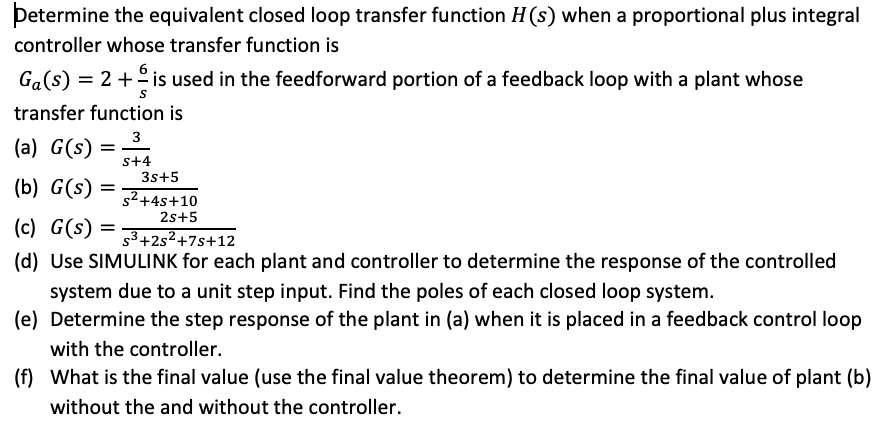 Solved Determine the equivalent closed loop transfer | Chegg.com