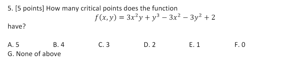 Solved 5. (5 points] How many critical points does the | Chegg.com