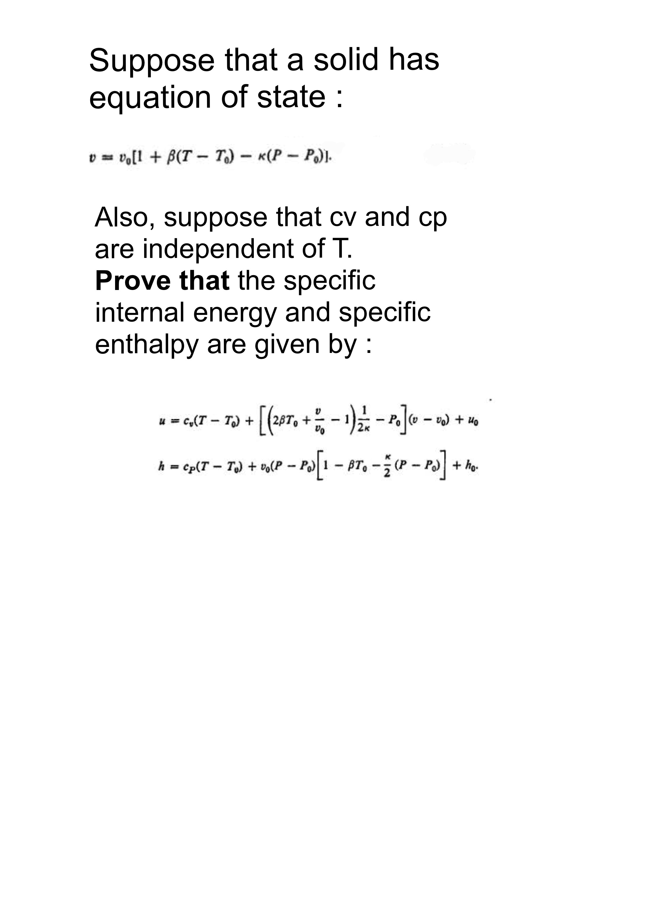 Solved Suppose that a solid has equation of state : v = v.[1 | Chegg.com