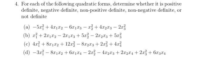 Solved 4. For each of the following quadratic forms, | Chegg.com
