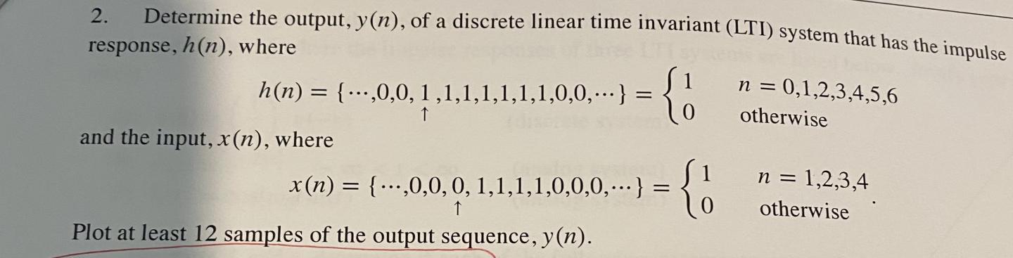 Solved 2 Determine The Output Yn Of A Discrete Linear 