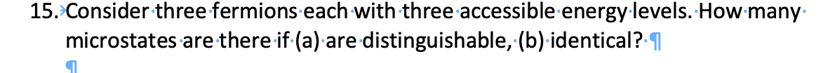 Solved 15. Consider three fermions each with three | Chegg.com