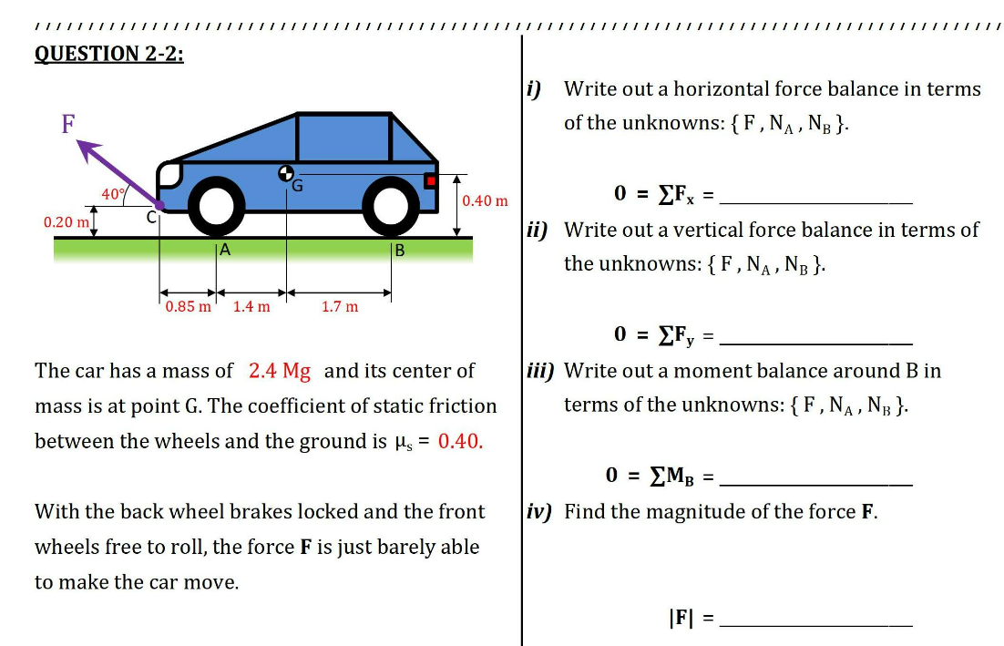 Solved QUESTION 2-2: i) Write out a horizontal force balance | Chegg.com