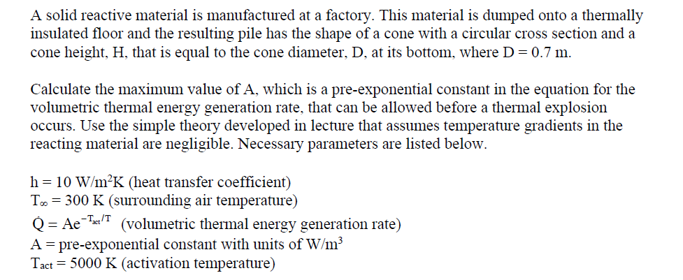 Solved A solid reactive material is manufactured at a | Chegg.com