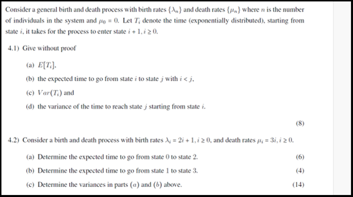 Solved Consider a general birth and death process with birth | Chegg.com