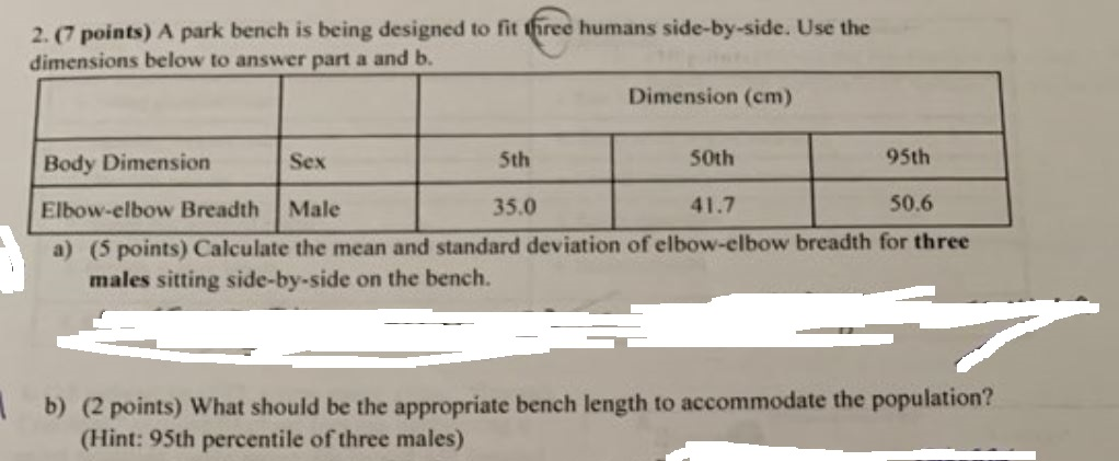 2. (7 points) A park bench is being designed to fit | Chegg.com