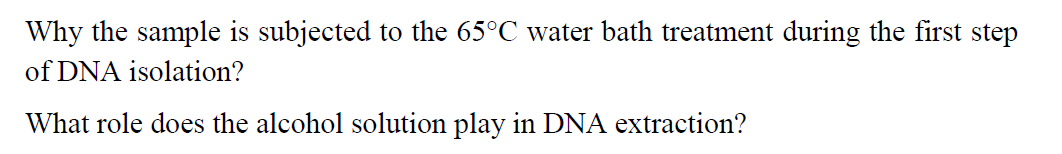 Solved Why the sample is subjected to the 65°C water bath | Chegg.com