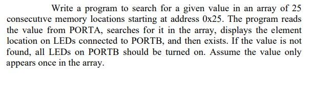 Solved Write a program to search for a given value in an | Chegg.com