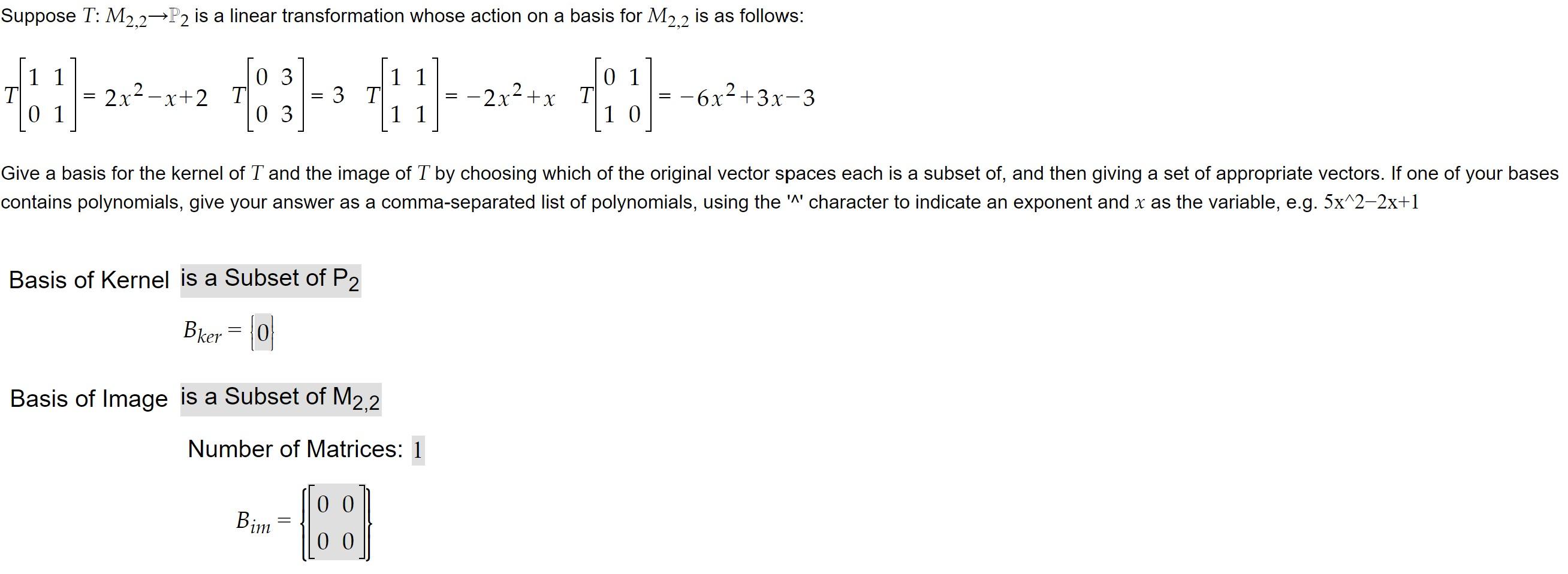 Solved Suppose T: M2,2-P2 is a linear transformation whose | Chegg.com