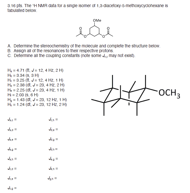 Solved 3.16 pts. The 1H NMR data for a single isomer of | Chegg.com