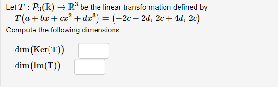 Solved - Let T:P3(R) + R3 be the linear transformation | Chegg.com
