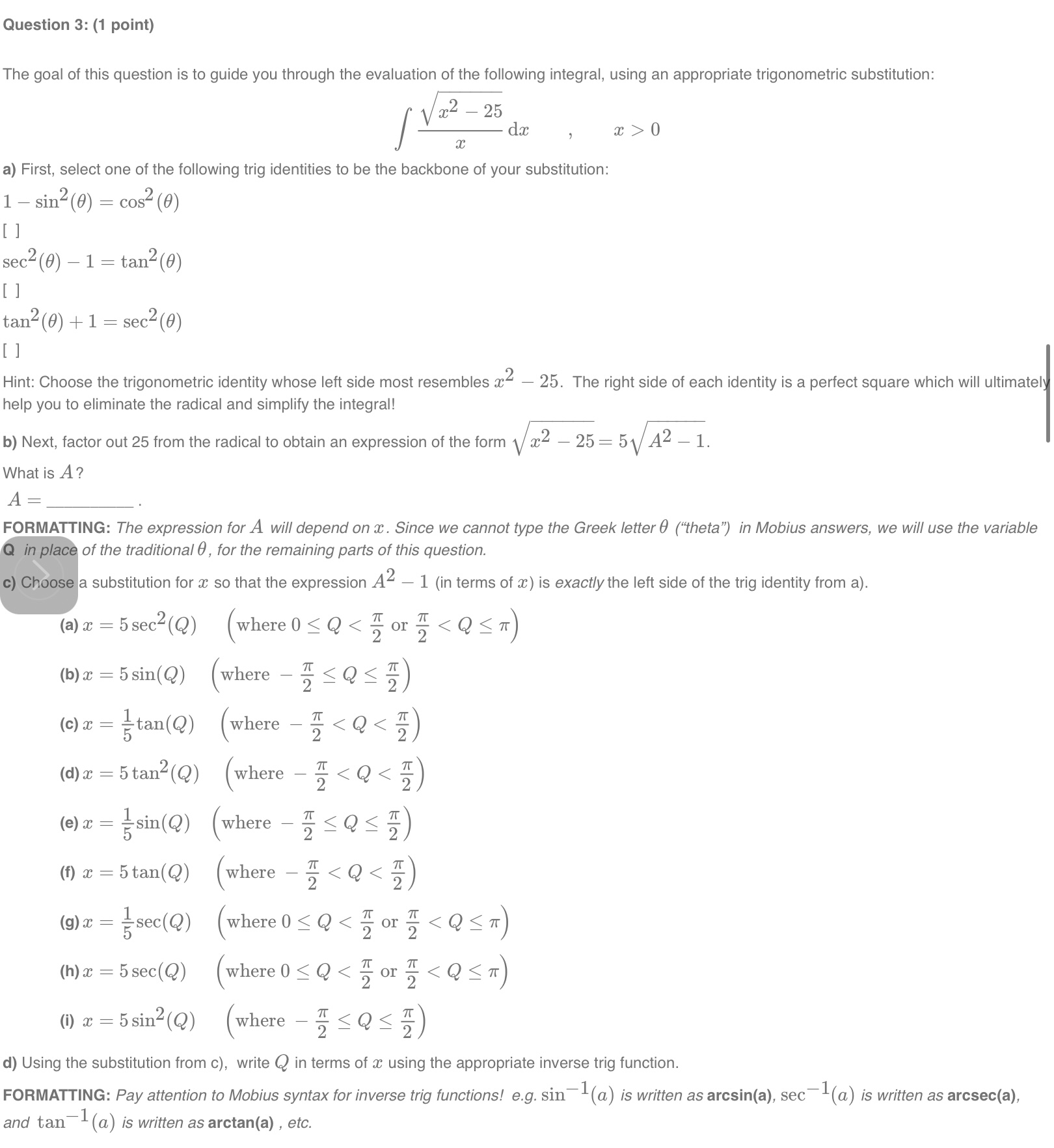 Solved ∫xx2−25 dx,x>0 a) First, select one of the following | Chegg.com